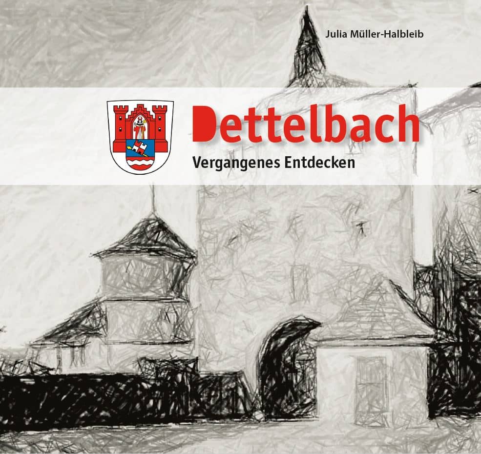 Vergangenes entdecken – Stadt Dettelbach